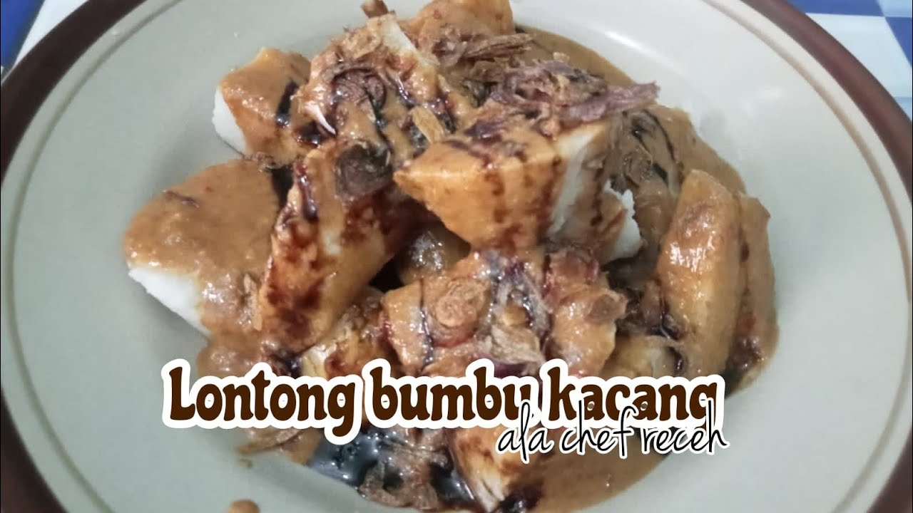 Lontong Bumbu Kacang Youtube