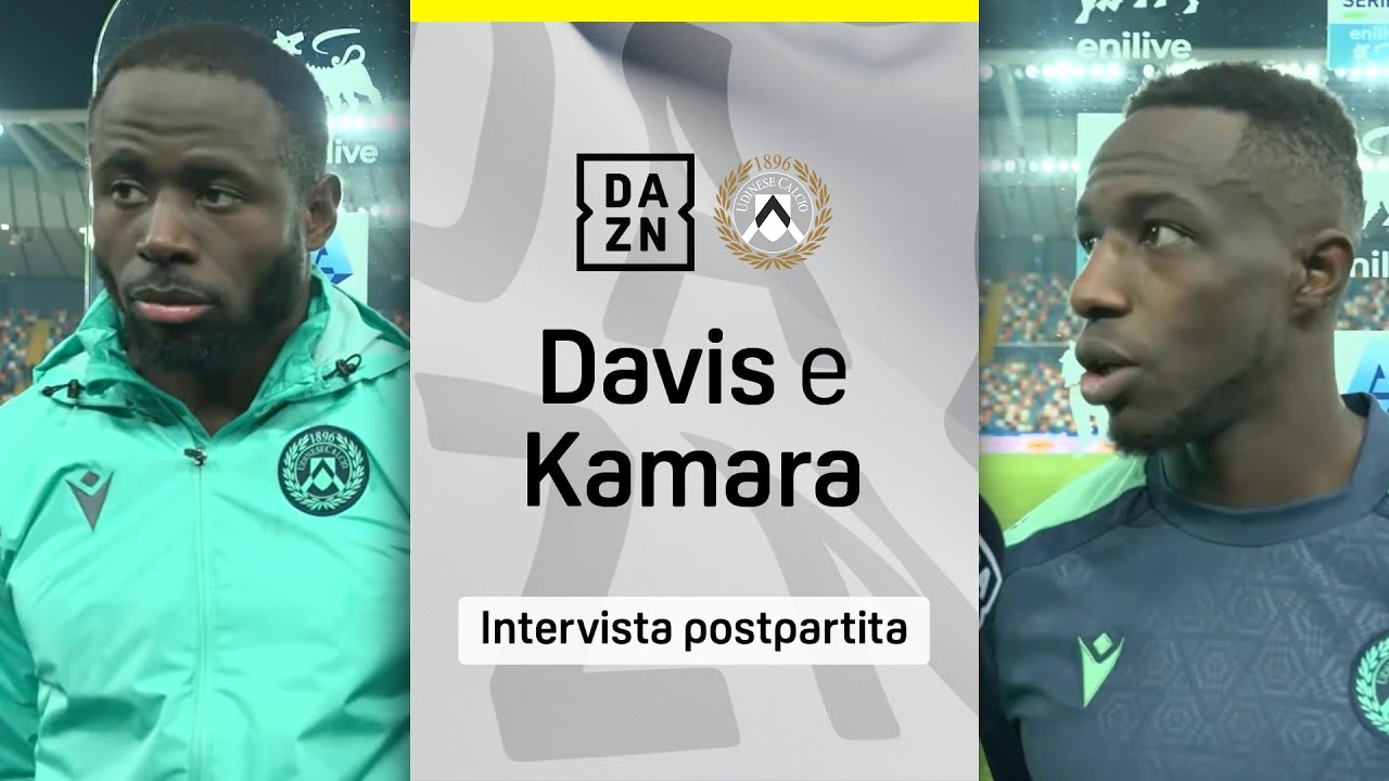 DAVIS e KAMARA contengono l’entusiasmo: “Europa? Non ci pensiamo ancora ...