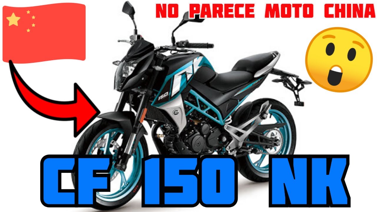 NUEVA CF 150 NK |PRECIO, CARACTERÍSTICAS GENERALES | Tecnología y ...