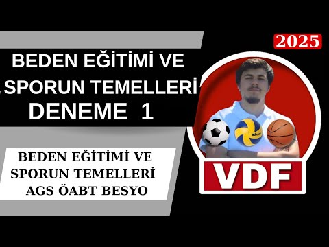 DENEME - 1 - BEDEN EĞİTİMİ VE SPORUN TEMELLERİ SORU ÇÖZÜMÜ (ŞIK ANALİZLİ) AGS BESYO ÖABT 2025