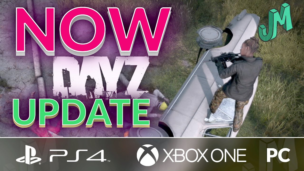 Update Now! 🎒 DayZ 1.13 🎮 PS4, XBOX, PS5, Series X|S and PC - YouTube