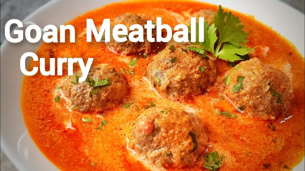 Goan Meatball Curry | Tasty Kofta Curry Recipe - YouTube
