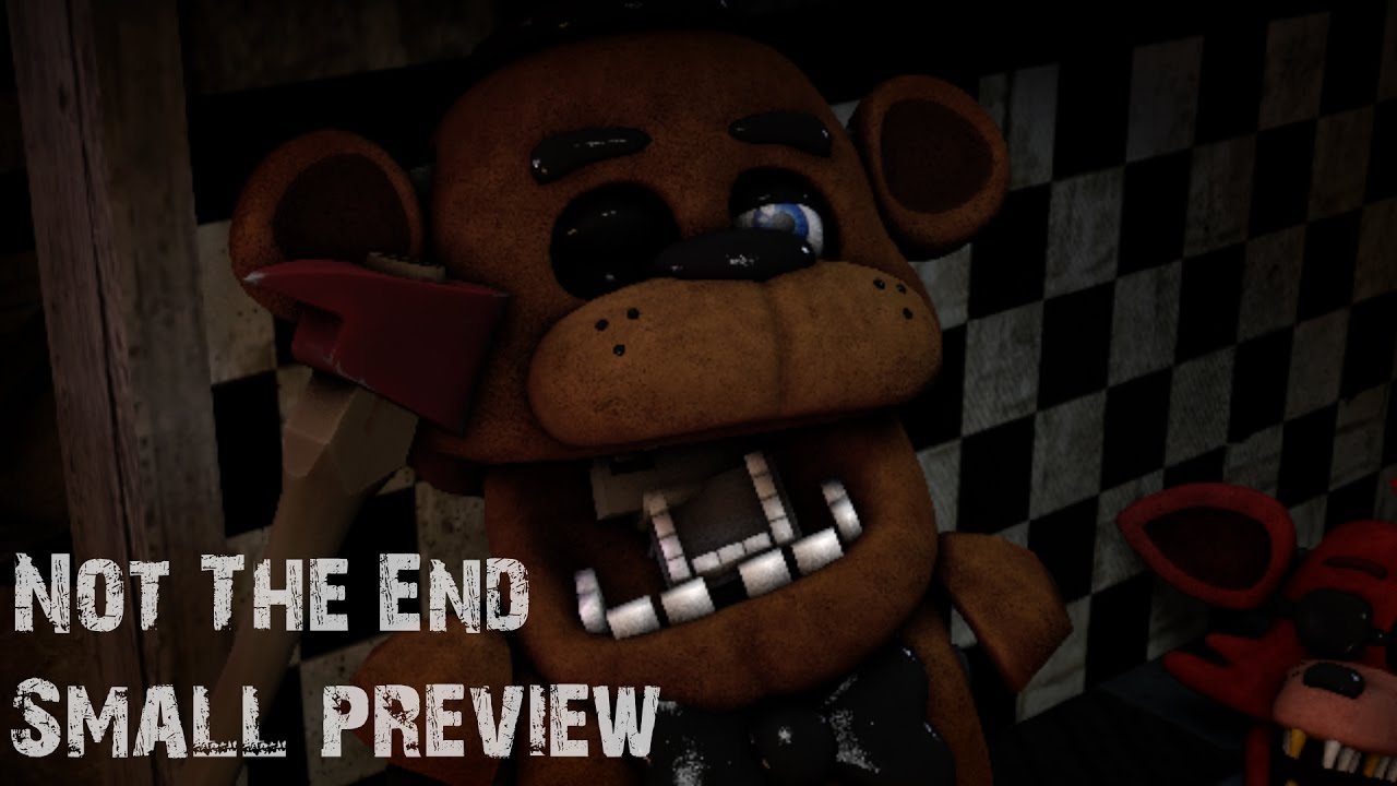 [FNAF SFM] Not The End Small Preview - YouTube