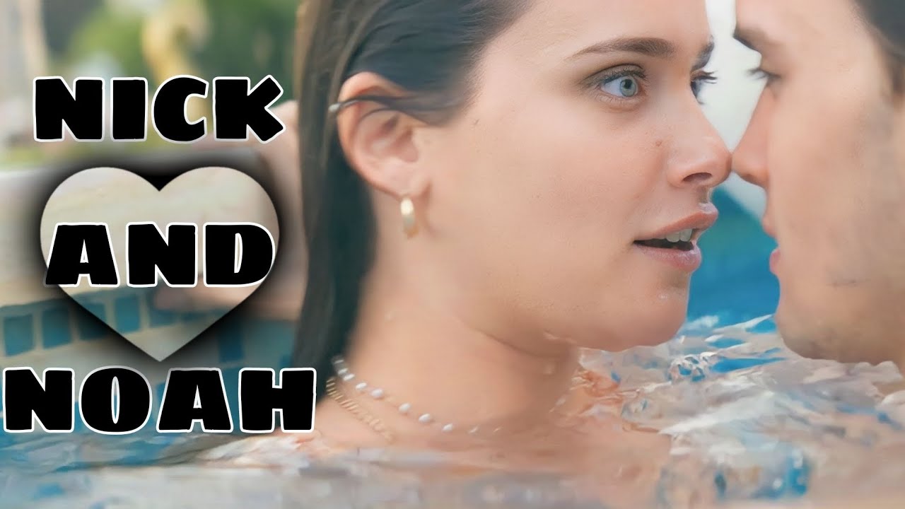 Nick and Noah - their story💗 culpa mia(my fault) - YouTube