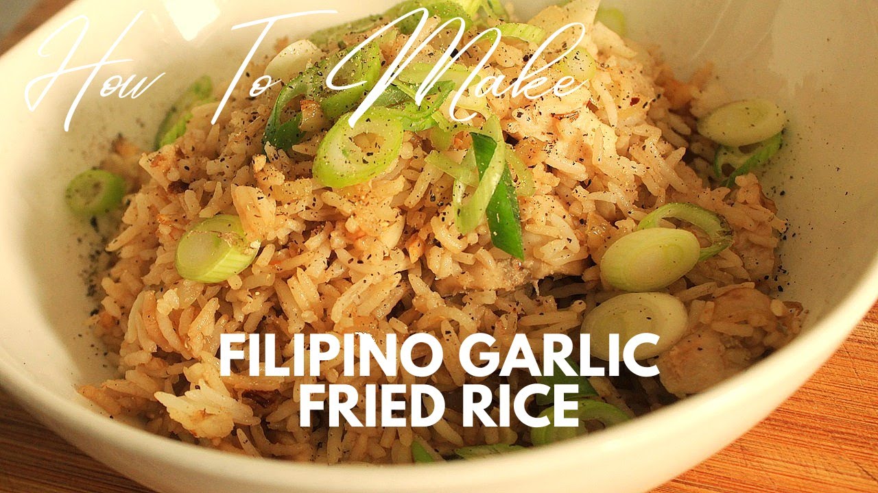 Sinangag | Filipino Garlic Fried Rice | Quick And Easy Meal Anytime ...