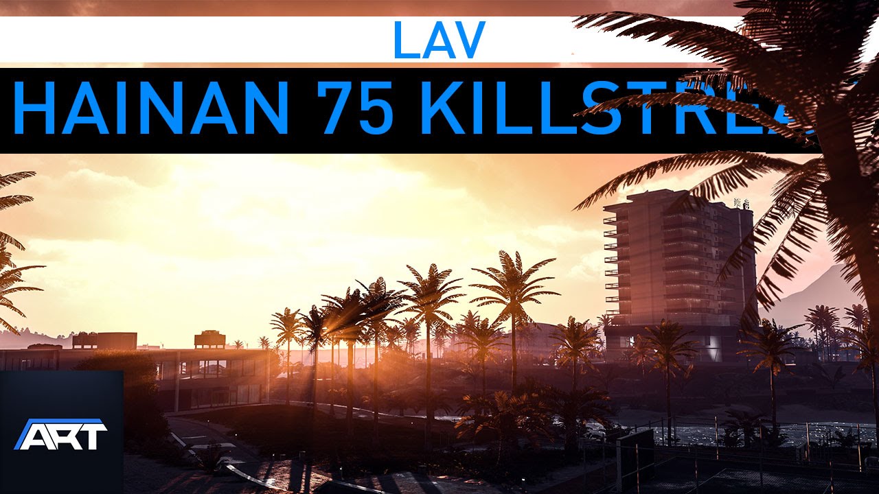 LAV Tips for Hainan Resort | 75 Killstreak - YouTube