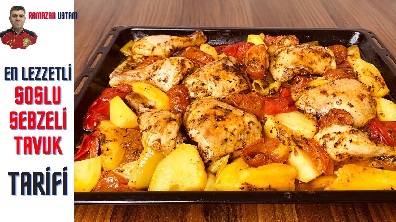 💯Lokanta usulü Fırında Sebzeli SOSLU TAVUK Tarifi 😋Soslu Tavuk but ...