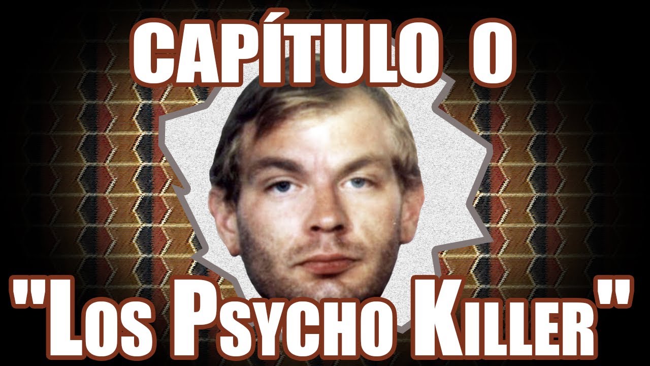 CAPÍTULO 0 - "Los Psycho Killer" - YouTube