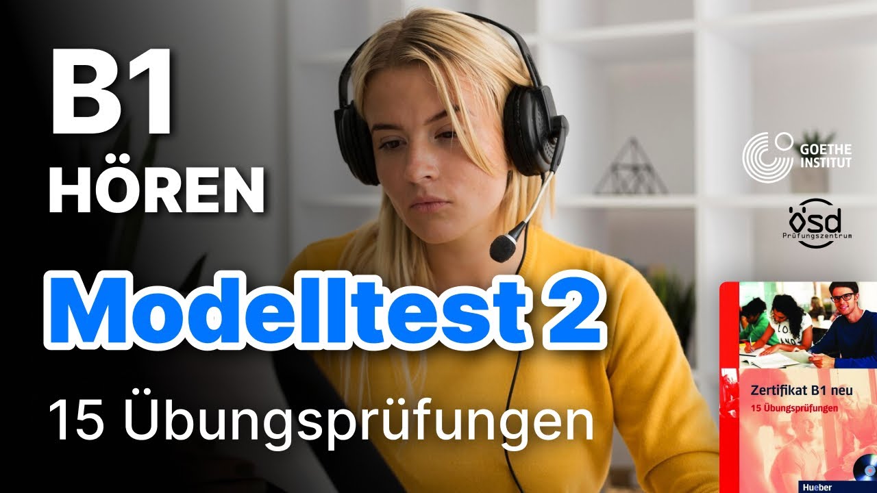 Modelltest 2 - Hören mit Lösungen Übungsprüfungen (B1 Zertifikat Goethe ...