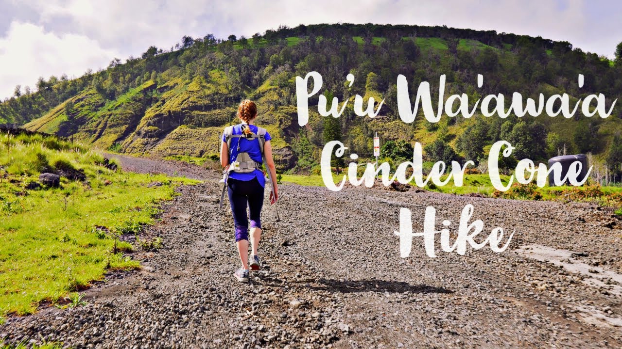 Pu'u Wa'awa'a CINDER CONE Hike on the Big Island of HAWAII - YouTube