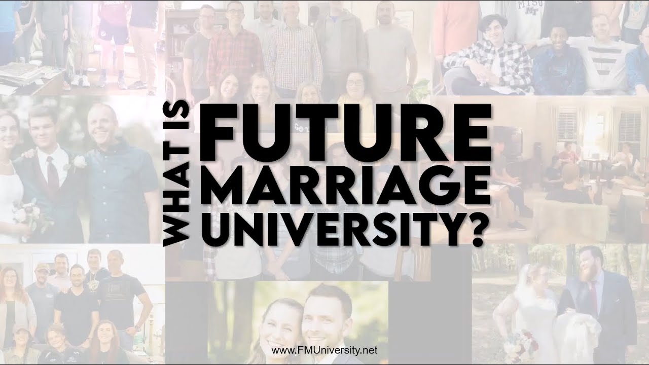 What is Future Marriage University? - YouTube