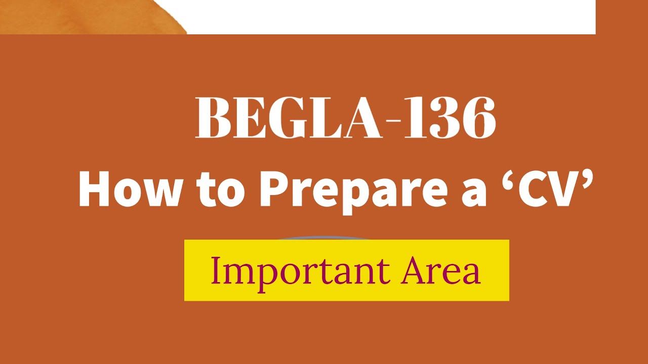 BEGLA-136| How to prepare a CV| IGNOU Exam Preparation| Important ...