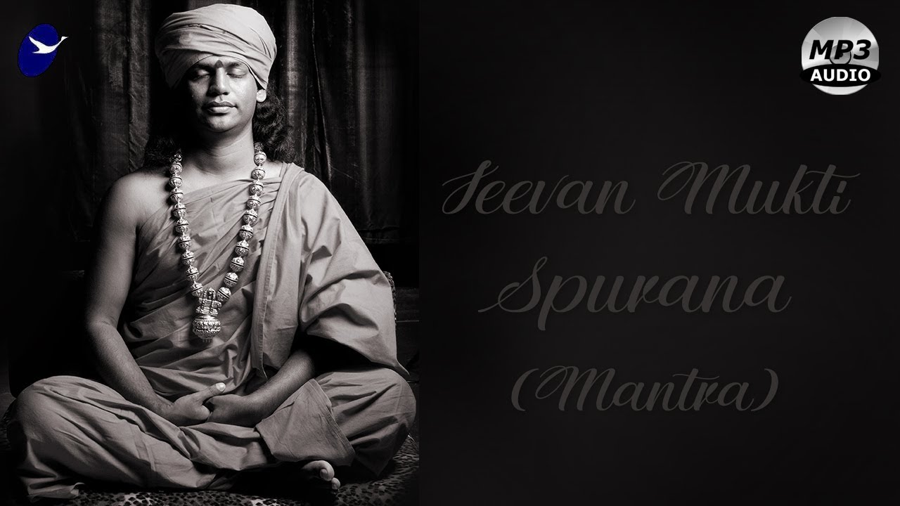 Jeevan Mukthi Spurana Mantra | Nithyam Mantram | Jeevan Mukti | Bhagwan ...