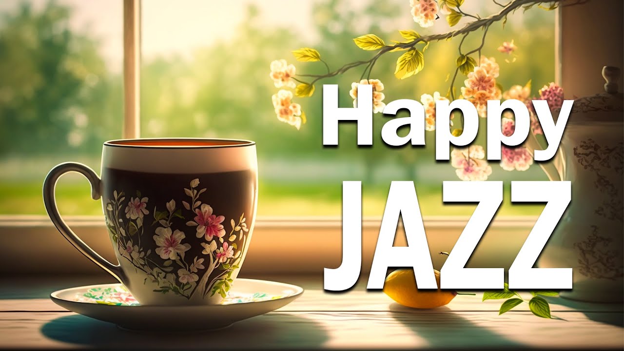 Happy Jazz - Optimistic Summer Jazz and Elegant June Bossa Nova Music ...