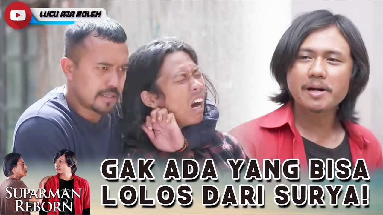 KALO ADA SURYA PENJAHAT GAK BAKAL BISA LOLOS! - SUPARMAN REBORN - YouTube