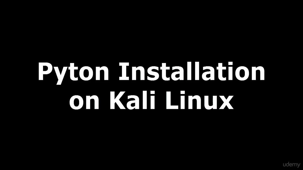 003 Python Installation On Kali Linux Udemy Paid Course For Free 003-python-installation-on-kali-linux-udemy-paid-course-for-free