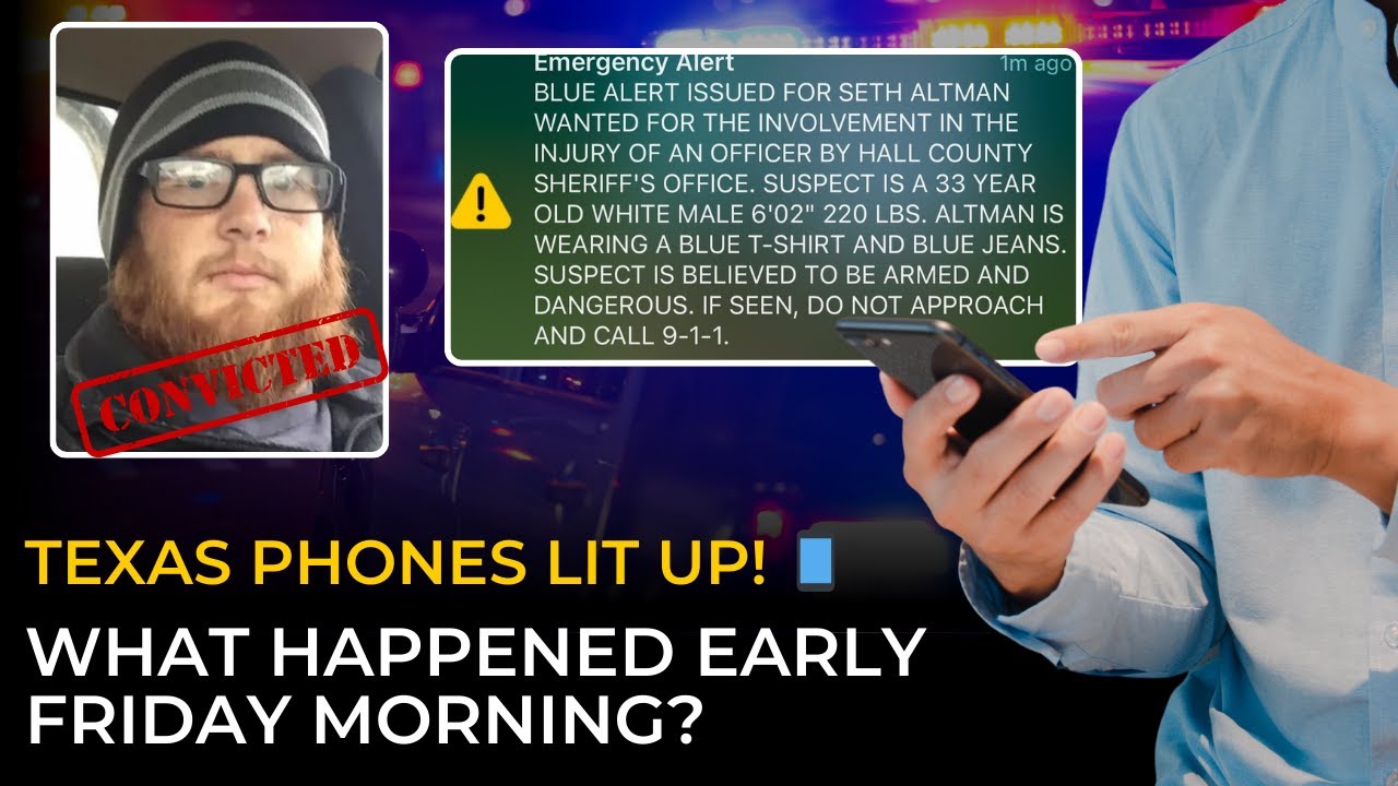 Texas Phones Lit Up With Blue Alert: Here's What Happened Early Friday ...