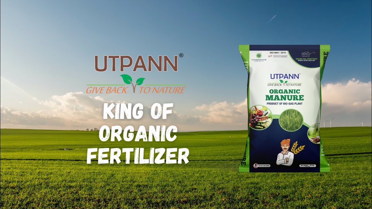 King Of Organic Fertilizer - UTPANN #utpann - YouTube