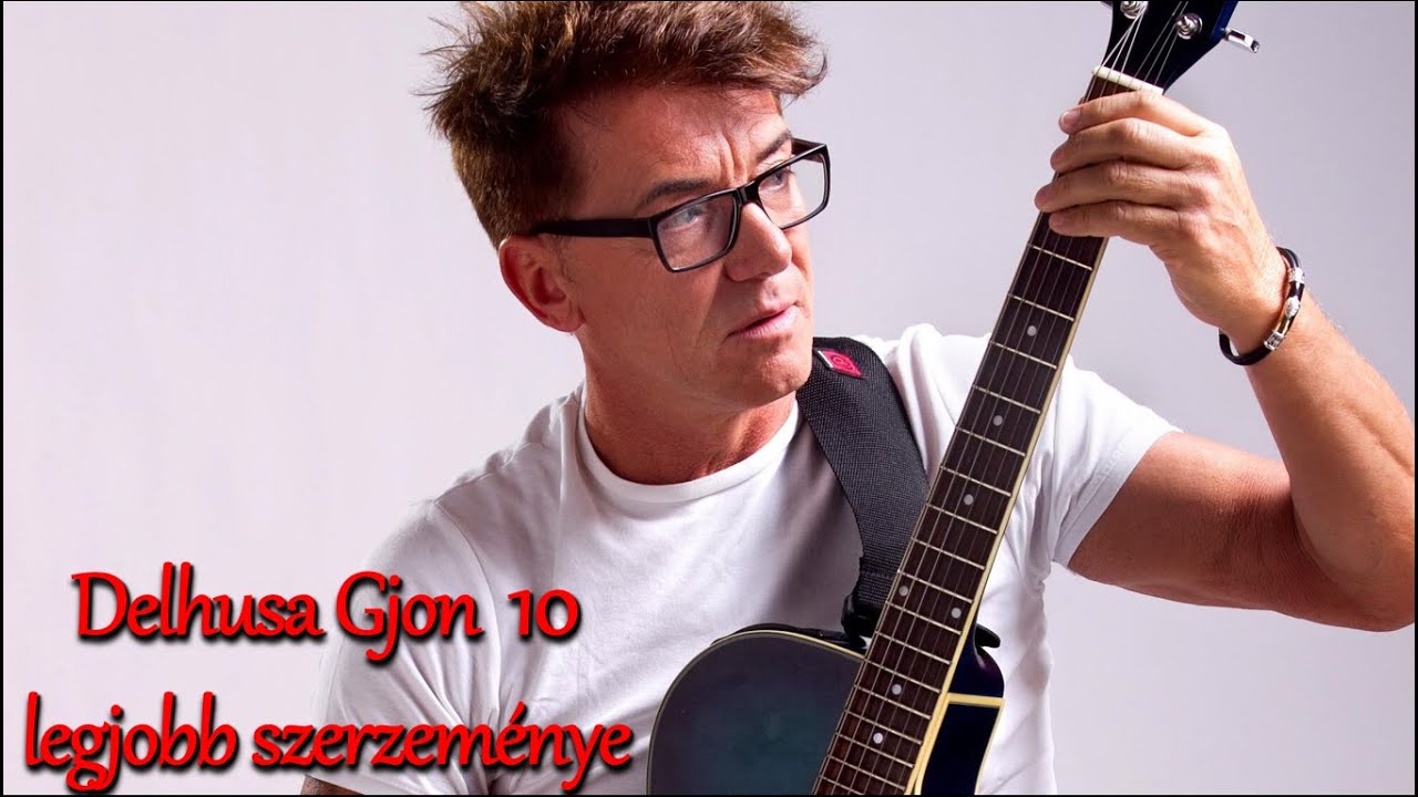 Delhusa Gjon 10 legjobb szerzeménye (1983-2004) - YouTube