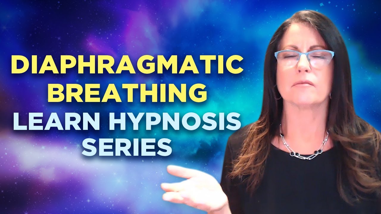 Diaphragmatic Breathing - Learn Hypnosis Series - For Meditation or ...