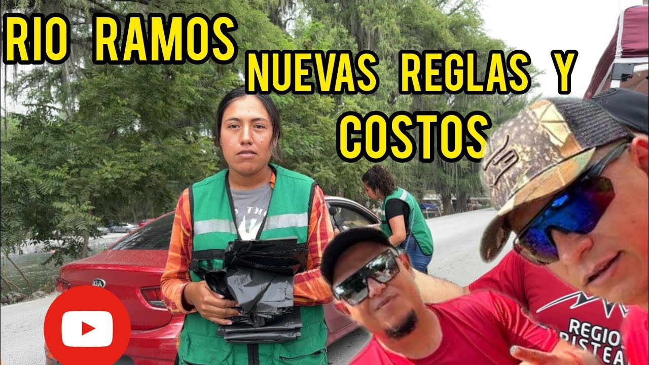 RIO RAMOS COSTOS Y REGLAS NUEVAS - YouTube