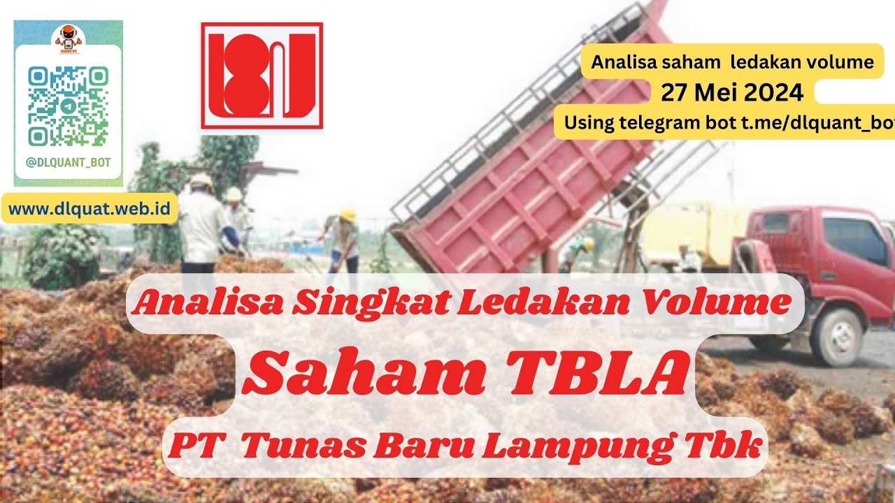 Analisa Saham Ledakan Volume TBLA, PT. Tunas Baru Lampung Tbk. , 27 Mei ...