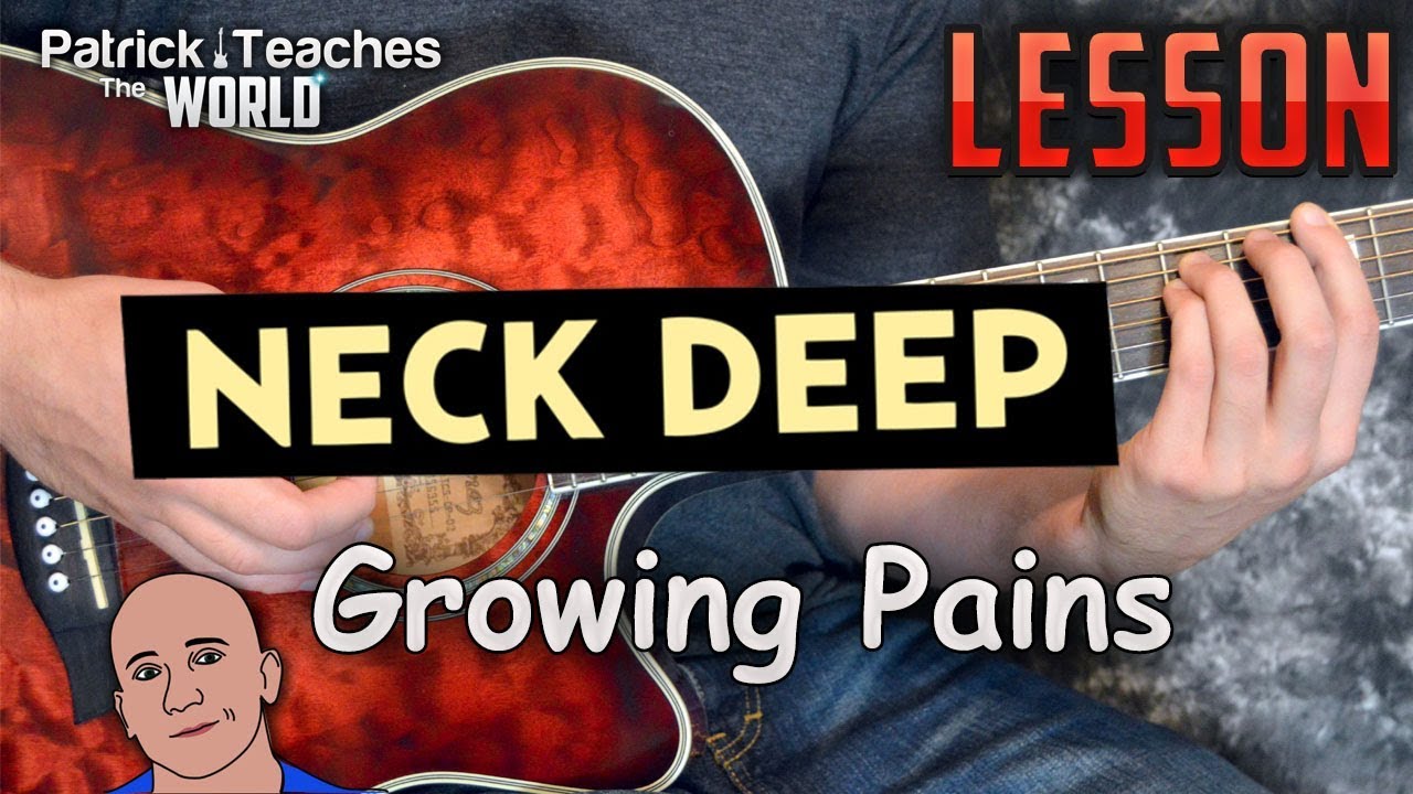Neck Deep-Growing Pains-Guitar Lesson-Tutorial-How to Play-Chords Easy ...