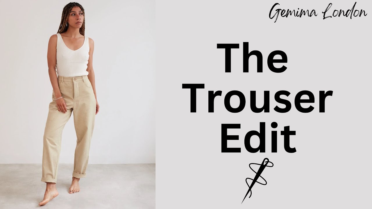 The Best Trouser Patterns - 9 essential sewing patterns - YouTube