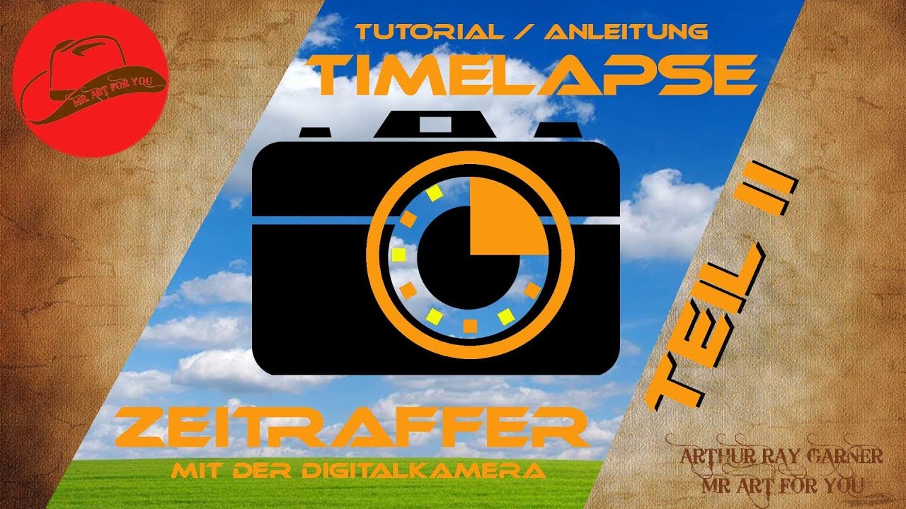 Tutorial:Timelapse II (Zeitrafferaufnahmen einfach umsetzen) - YouTube