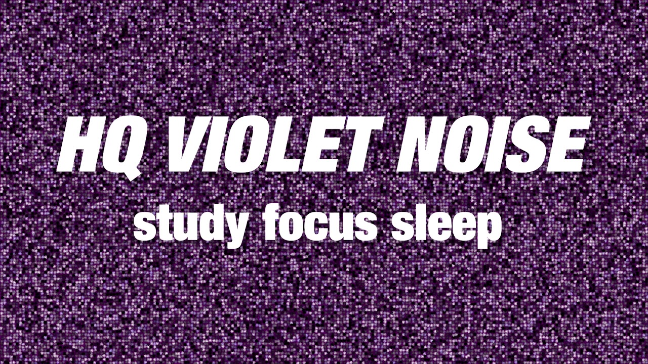 Violet Noise (Ultra Stereo) Sound for better focus! - YouTube