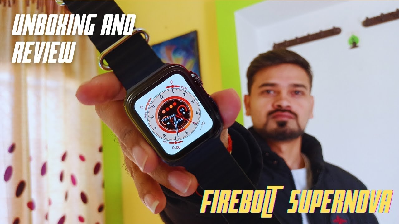 Fire boltt Supernova Smartwatch Unboxing and Review #fireboltt # ...