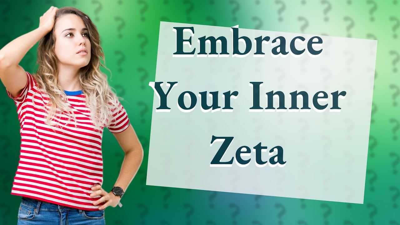 What is a Zeta female personality? - YouTube