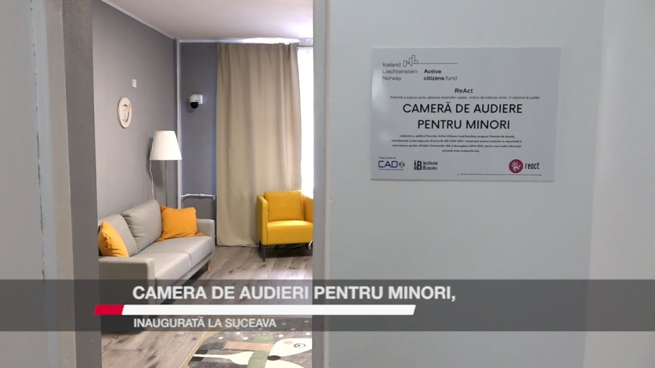 Camera de audieri pentru minori, inaugurată la Suceava - YouTube