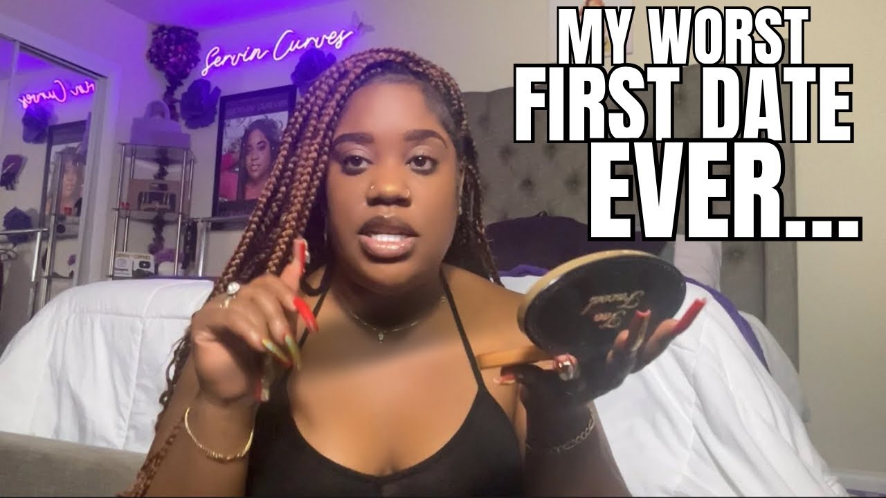 Storytime Worst First Date Ever Youtube