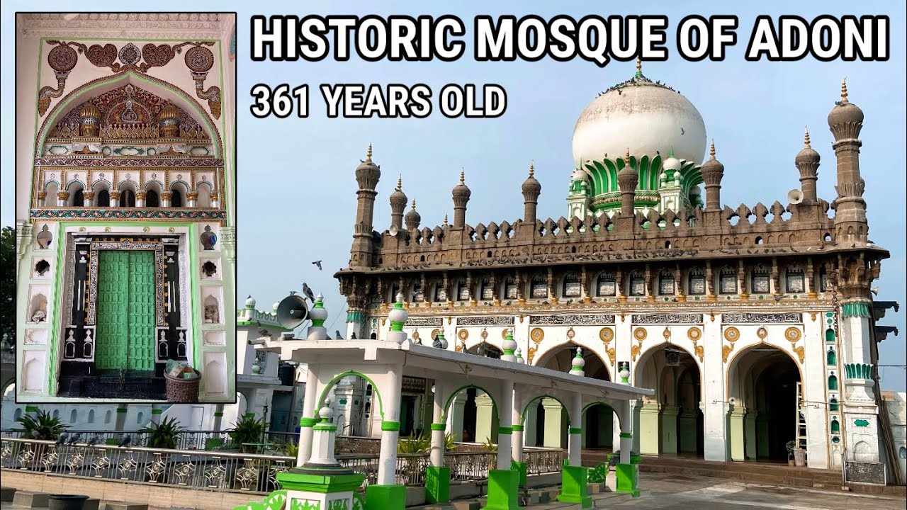 HISTORIC MOSQUE OF ADONI | SHAHI JAMIA MASJID | 361 Years Old😵 - YouTube