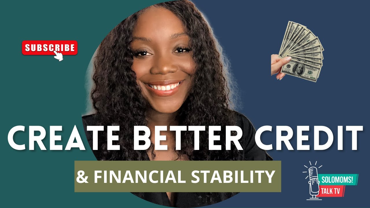 How to Create Better Credit and Financial Stability #podcast #singlemom ...