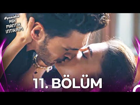 #YENİDEN Aşk Mantık İntikam 11. Bölüm