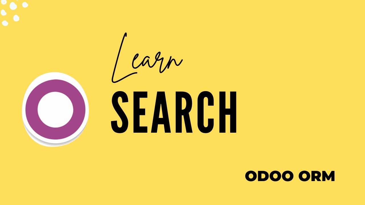 Odoo Search Orm Method Odoo Orm Tutorial Youtube 9362