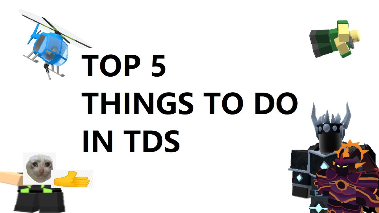 Top 5 things to do in TDS while you are bored (TDS MEME) - YouTube
