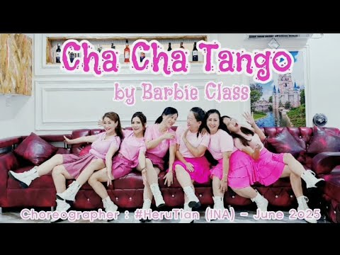 CHA CHA TANGO || by BARBIE CLASS || Choreo : #HeruTian (INA) - June ...