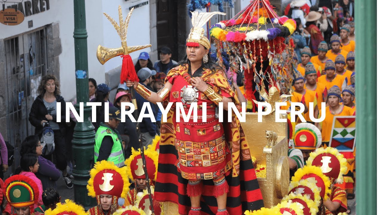 Inti Raymi: Witness the Magic of Peru's Winter Solstice Celebration ...
