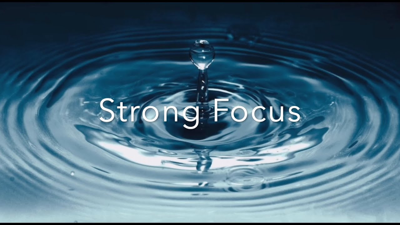 Strong Focus - YouTube