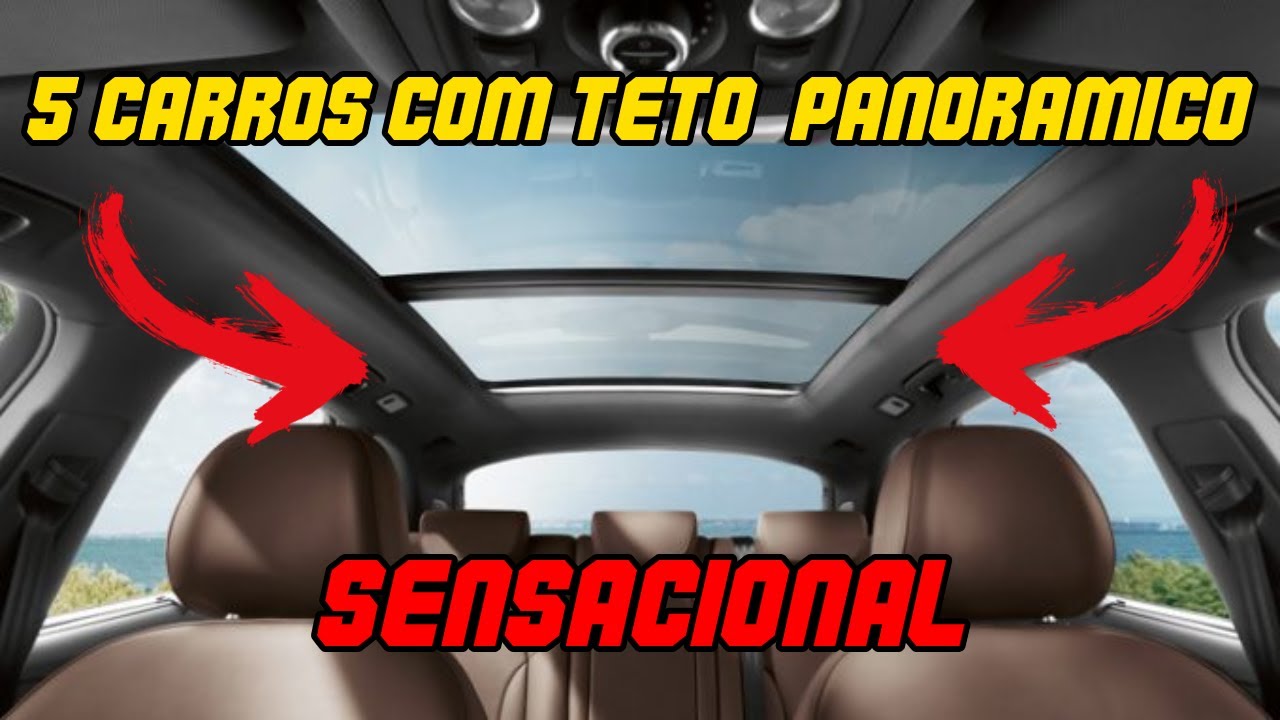 5 CARROS COM TETO SOLAR PANORAMICO - YouTube