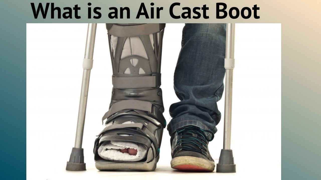 What is an Air Cast Boot - YouTube
