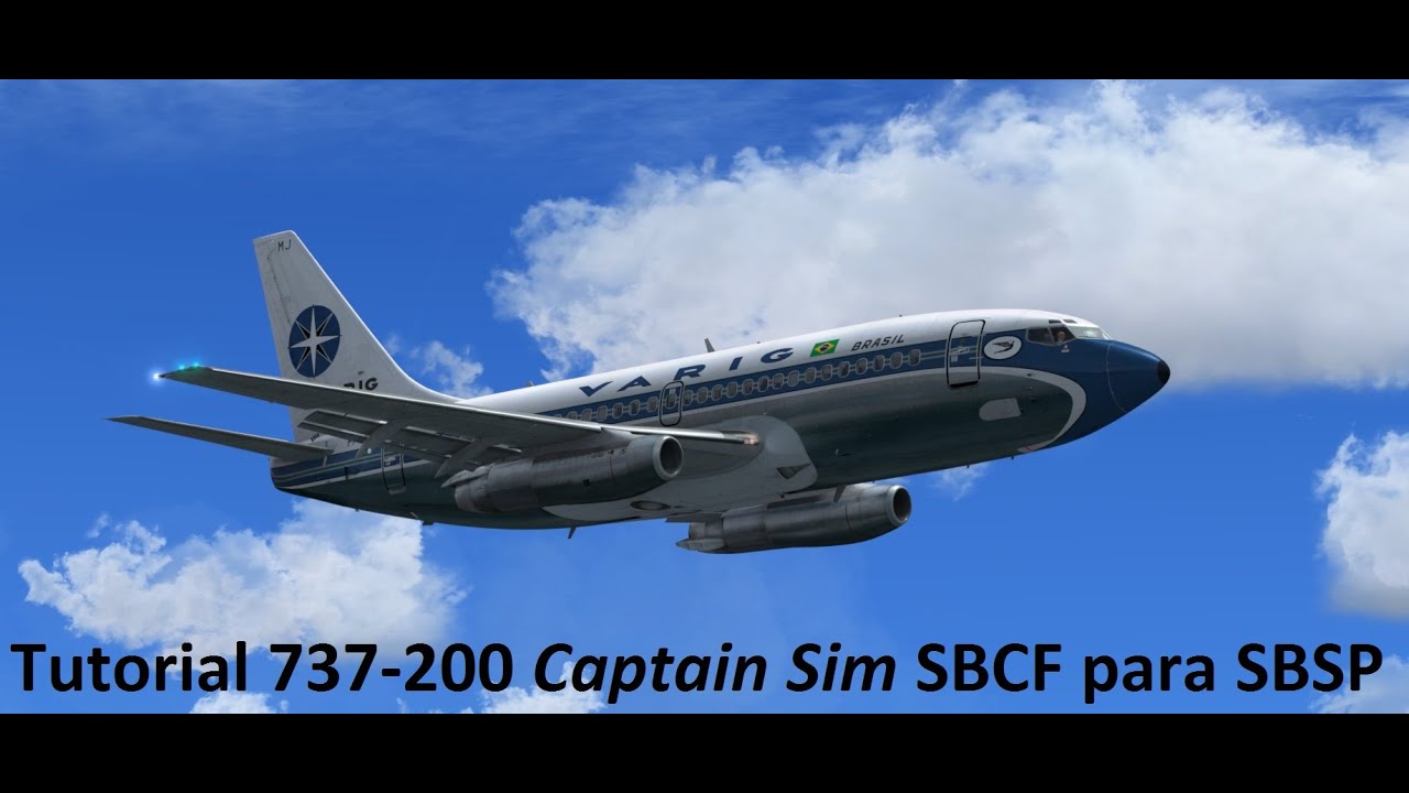 Tutorial Boeing 737-200 Captain Sim SBCF para SBSP - YouTube