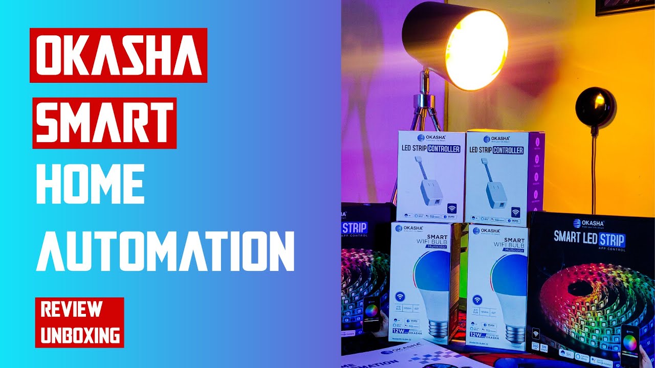 OKASHA SMART | HOME AUTOMATION | NEW TECHNOLOGY IN PAKISTAN | REVIEW ...