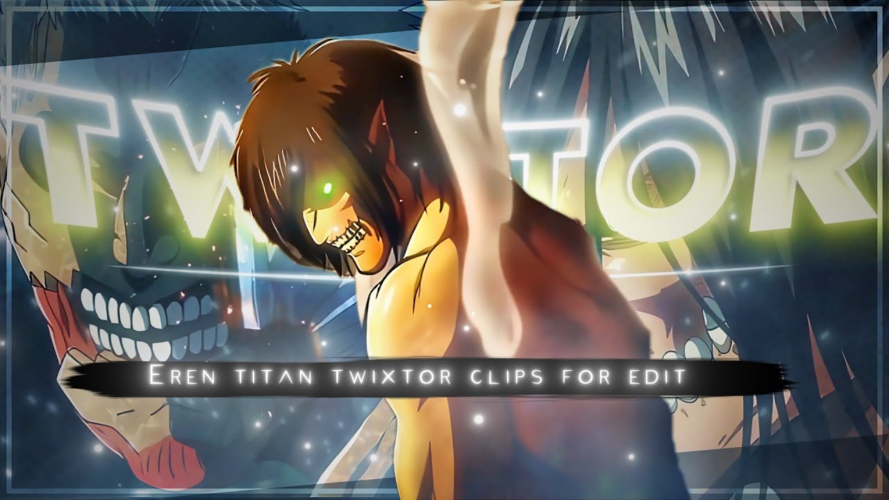 Eren Yeager Titan Form | Twixtor Clips⚔️ | 4K Ultra HD | AOT Final ...