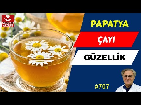 707. Sağlık, Papatya Çayı Prof.Dr.Serdar Akgün, Serdar Akgün Videoları, Videoları, Sağlık Haberleri