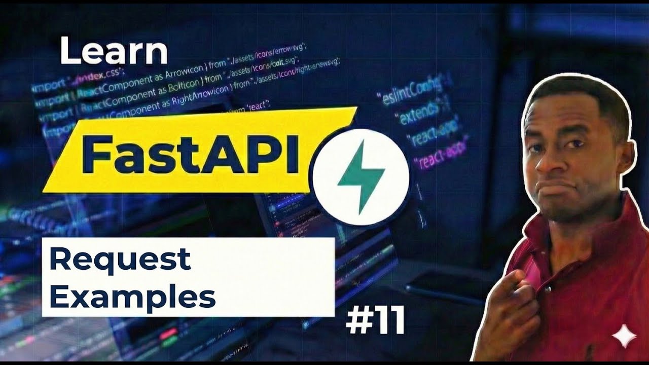 Day 11: FastAPI Request Examples: Enhance Your API Docs - YouTube