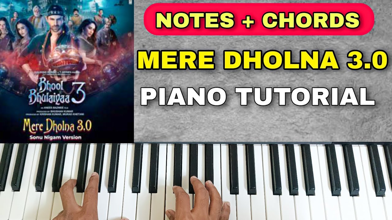 Mere Dholna 3.0 | Easy Piano Tutorial With Notes & Chords | Sonu Nigam ...